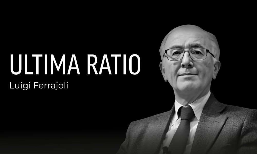 Luigi Ferrajoli (I), en Ultima Ratio | E&J